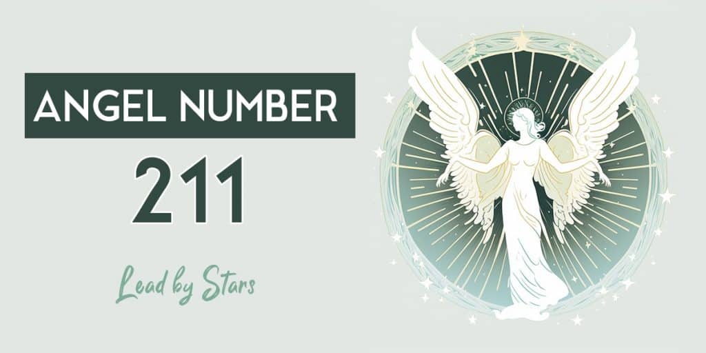 211 Angel Number: Meaning & What To Do If You See It | LeadByStars