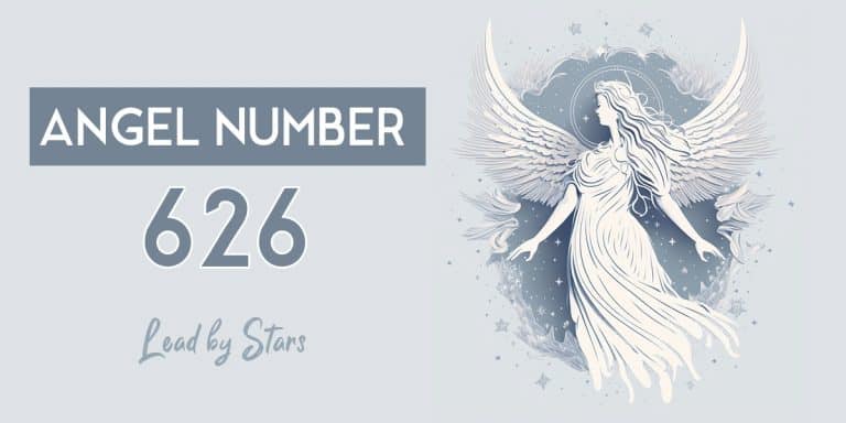 626 Angel Number Meaning - A Comprehensive Guide | LeadByStars