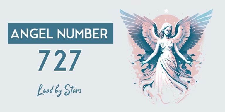 Angel Number 727 Meaning & Symbolism | LeadByStars