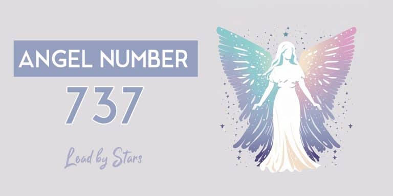 Angel Number 737: Meaning and Significance | LeadByStars