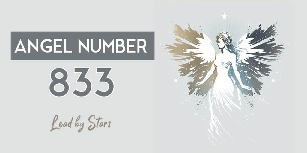 833 Angel Number: What It Means In Love & Life | LeadByStars