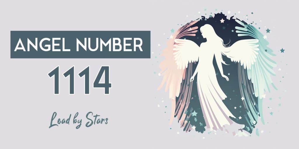 1114 Angel Number Meaning & Symbolism | LeadByStars