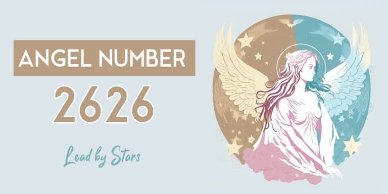 2626 Angel Number Meaning - A Comprehensive Guide | LeadByStars