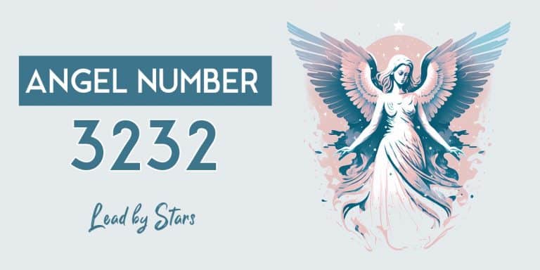 Angel Number 3232: What It Means for You | LeadByStars