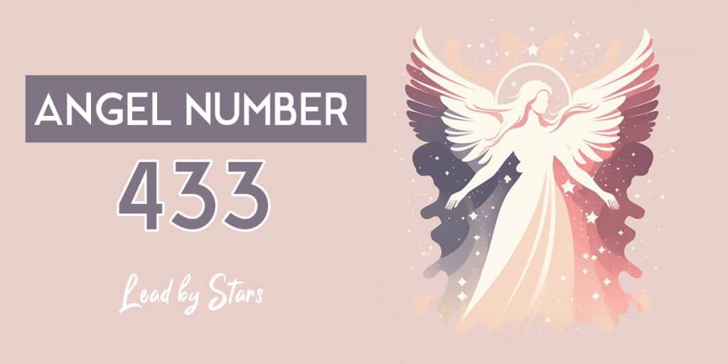 Angel Number 433: Meaning and Significance | LeadByStars
