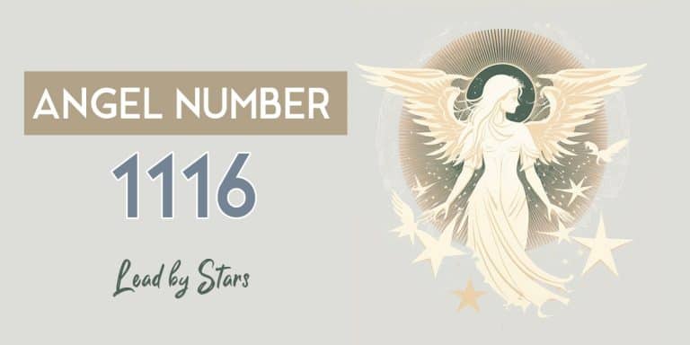 1116 Angel Number Meaning & Symbolism | LeadByStars