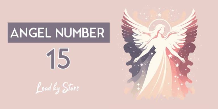 15 Angel Number: Meaning & What To Do If You See It | LeadByStars