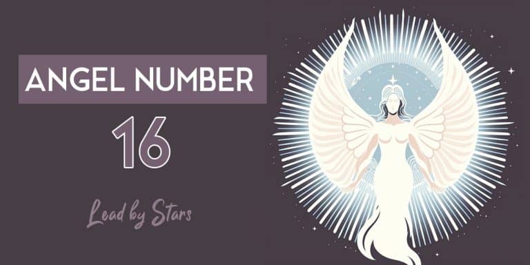 16 Angel Number Meaning: It's a Powerful Sign | LeadByStars