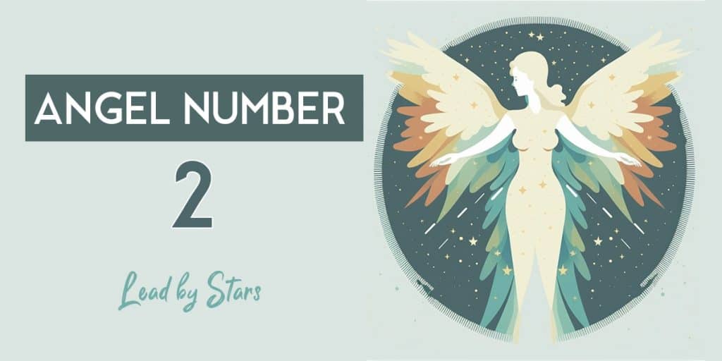 2 Angel Number Meaning & Symbolism | LeadByStars