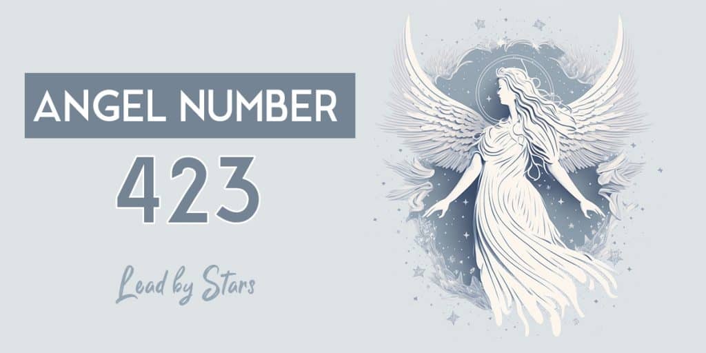 Angel Number 423: Its Symbolism & Meanings | LeadByStars