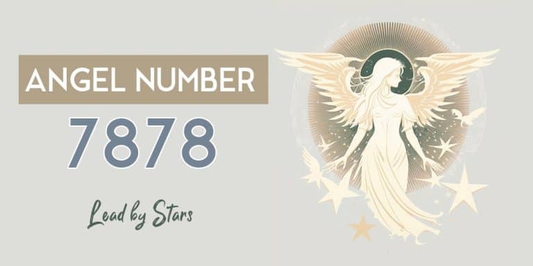7878 Angel Number: Everything You Need to Know | LeadByStars