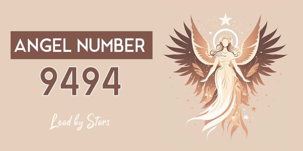 Angel Number 9494: Meaning and Significance | LeadByStars