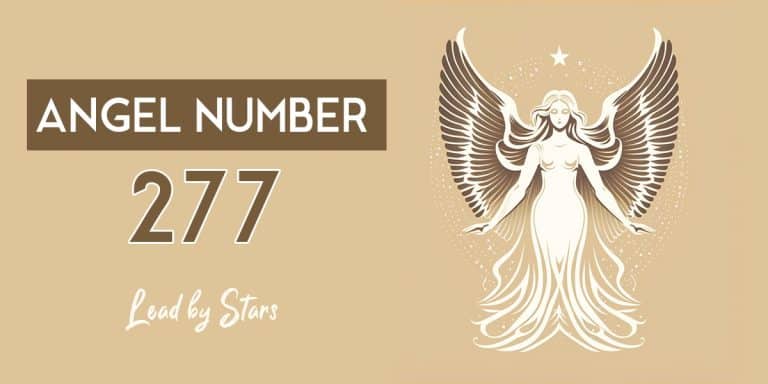 277 Angel Number Meaning - A Comprehensive Guide | LeadByStars