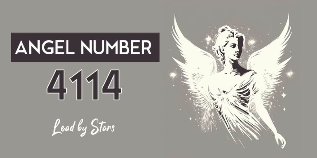 4114 Angel Number Meaning & Symbolism | LeadByStars