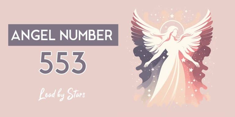 553 Angel Number: What Does It Mean? | LeadByStars