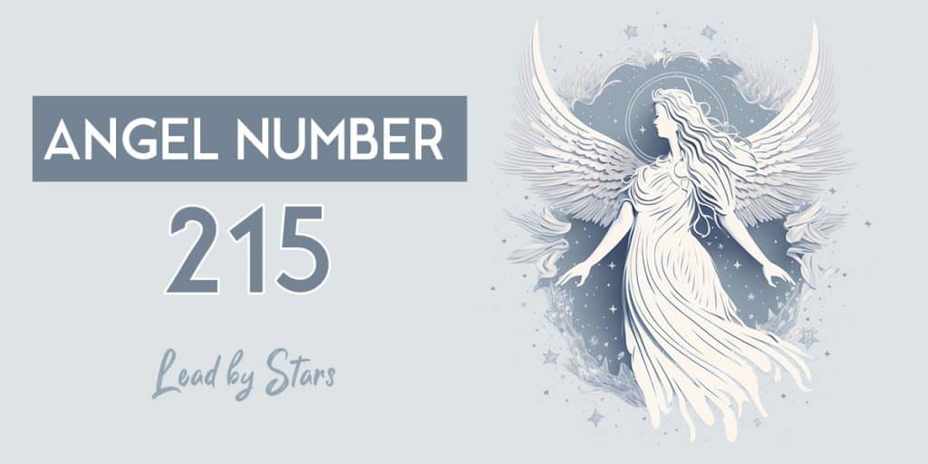 Angel Number 215: Its Symbolism & Meanings | LeadByStars