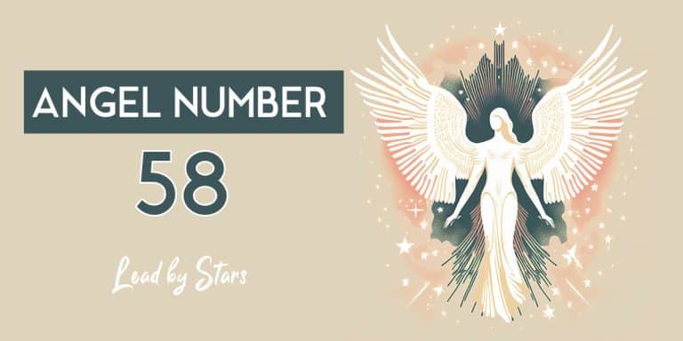 Angel Number 58: Meaning in Love, Life & More | LeadByStars