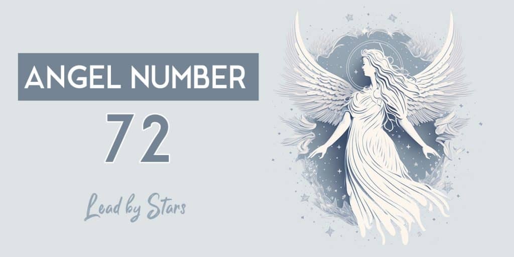72 Angel Number: Meaning and Symbolism | LeadByStars