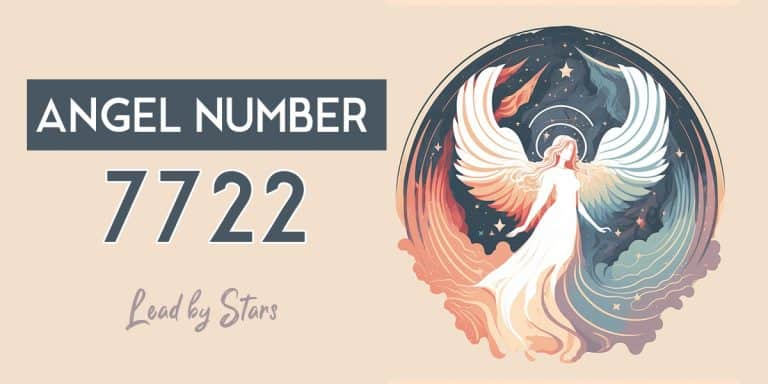 Angel Number 7722: Meaning and Significance | LeadByStars