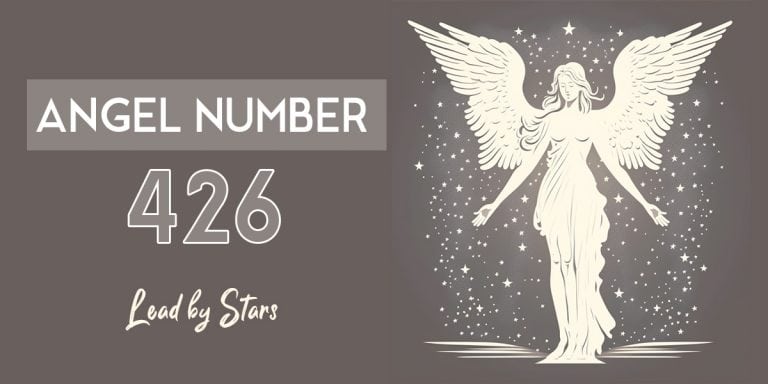 426 Angel Number Meaning: It's a Powerful Sign | LeadByStars