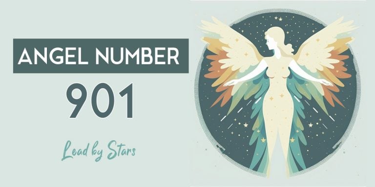 901 Angel Number Meaning - A Comprehensive Guide | LeadByStars